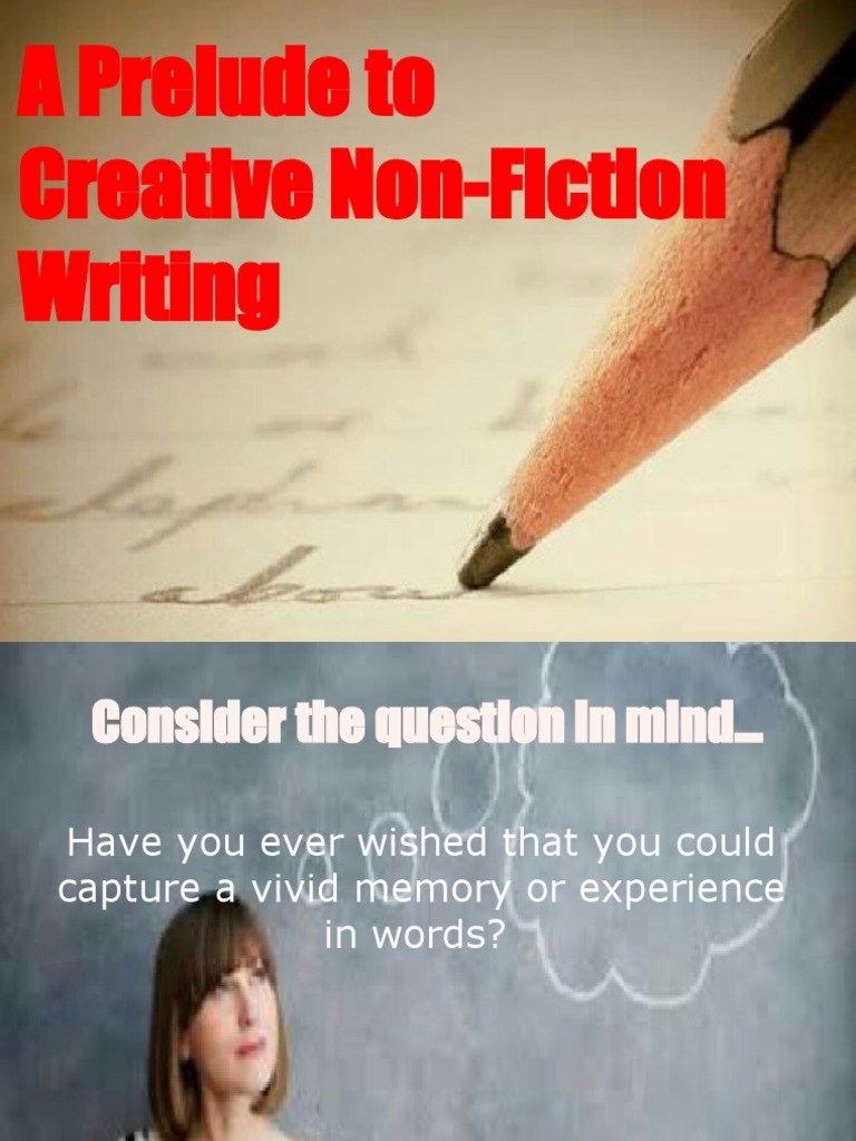 A Prelude To Creative Non-Fiction Writing | PDF