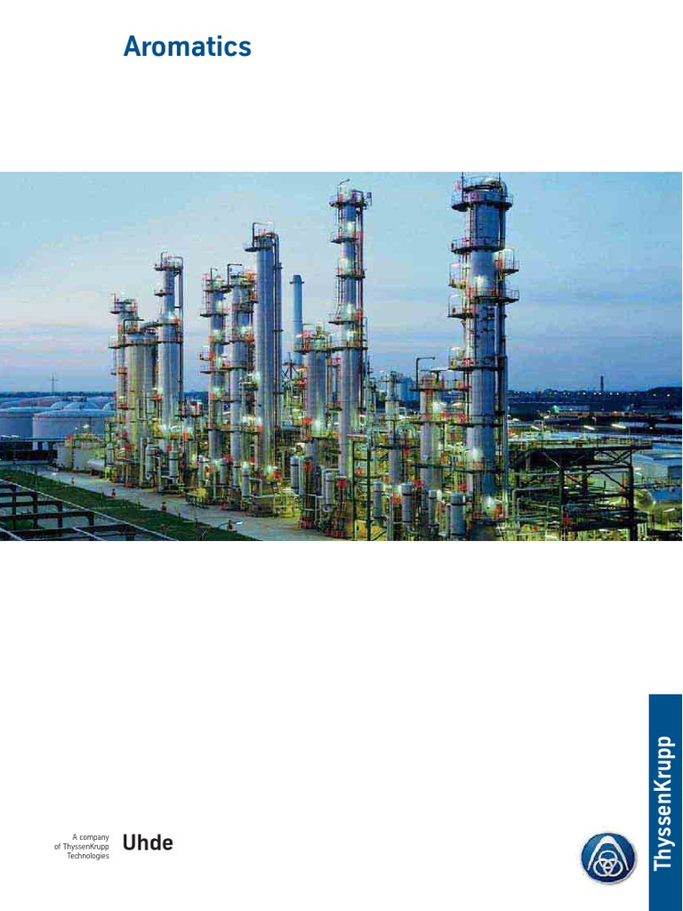 Aromatics. ThyssenKrupp. Uhde. A Company of ThyssenKrupp Technologies ...
