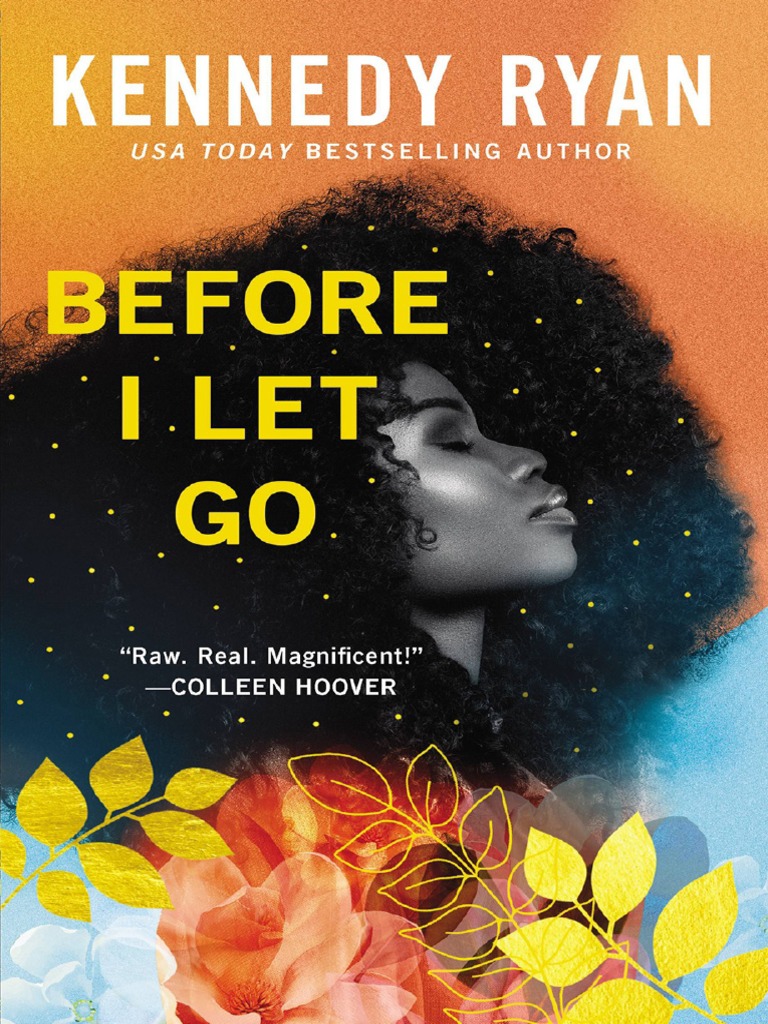 Before I Let Go by Kennedy Ryan | PDF | English Standard Version | Copyright