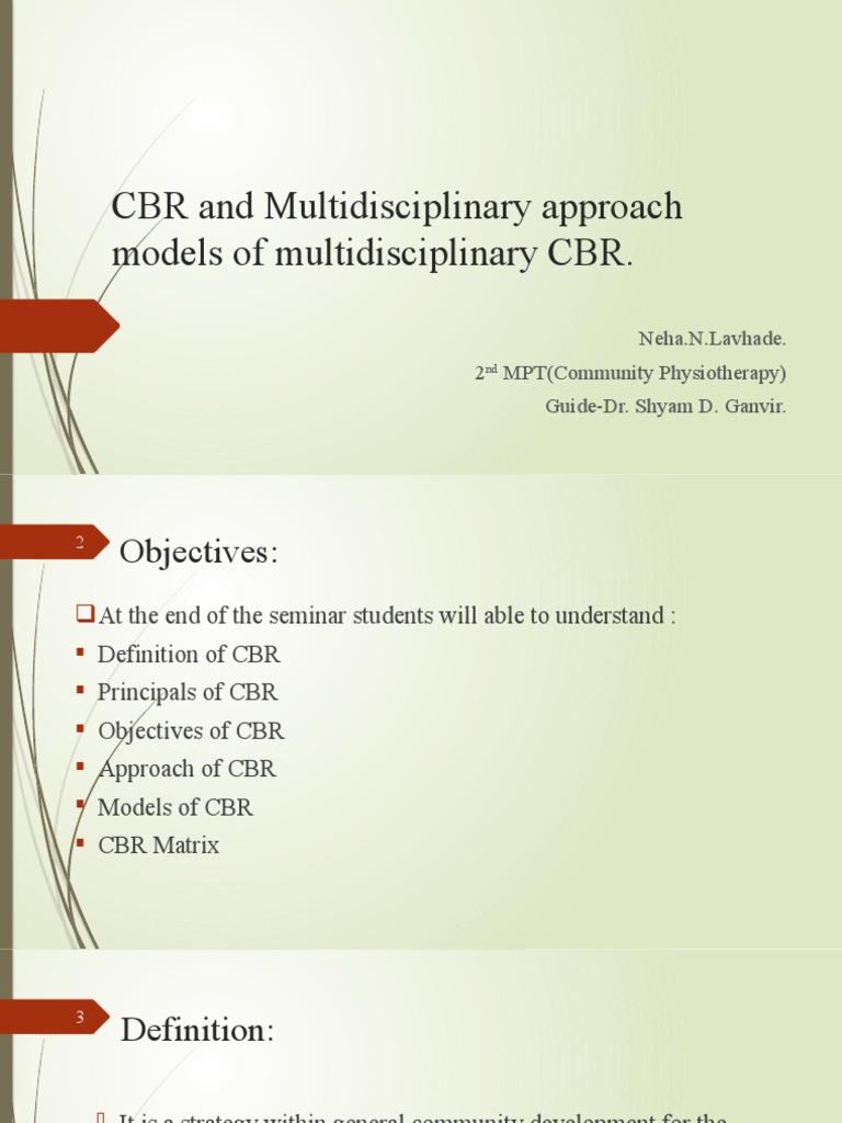 CBR and Multidisciplinary Approach-Definition, Models of Multidisciplinary CBR, Recent Advances ...