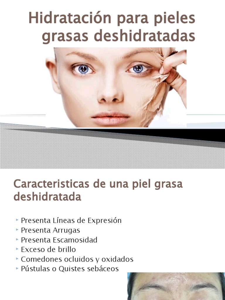 Hidratación para Pieles Grasas Deshidratadas | PDF | Agua | Química