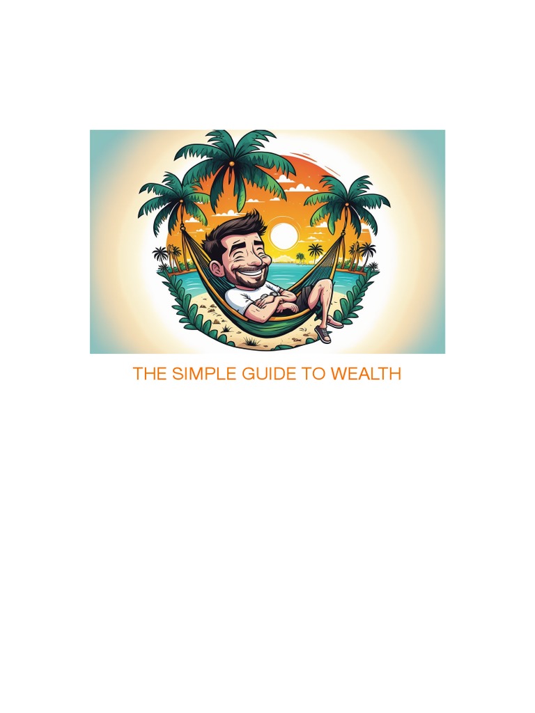 Simple Guide To Wealth | PDF | Political Economy | Money