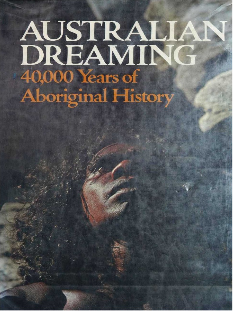 Australian Dreaming 40000 Years Text | PDF | Australia | Australia ...