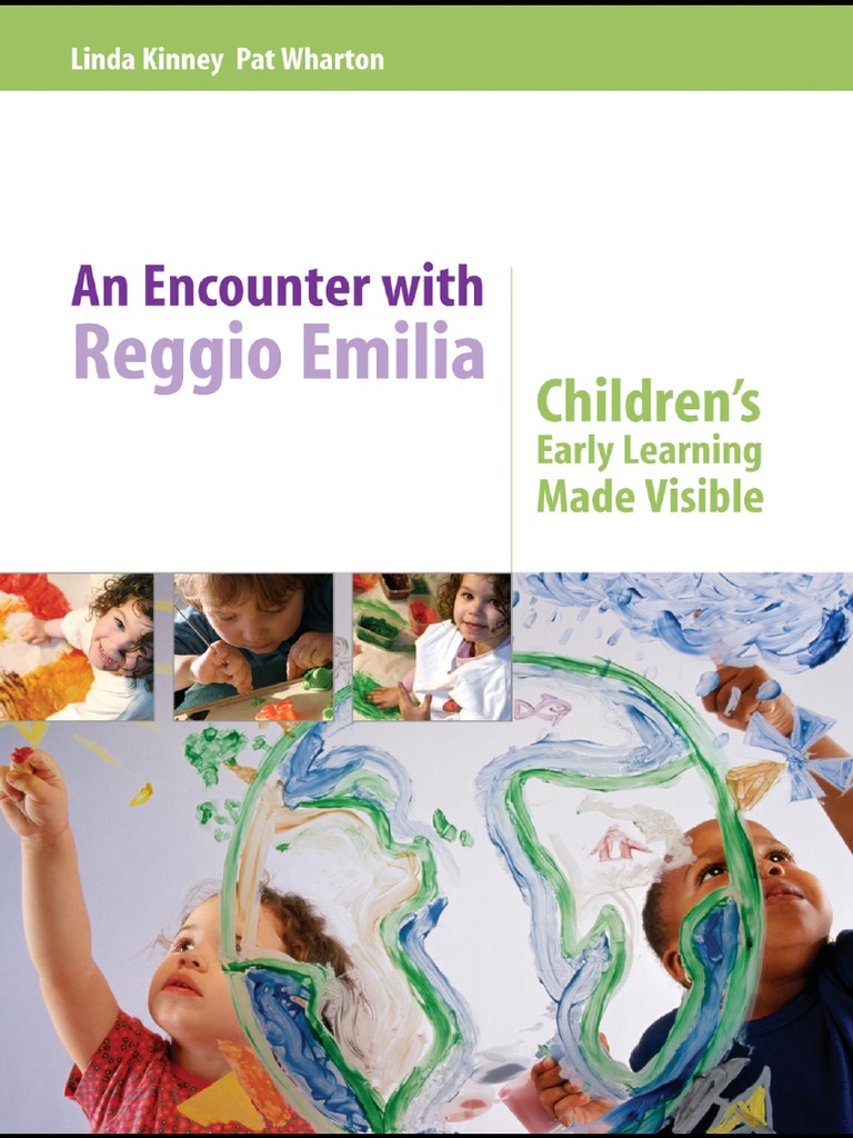 Linda Kinney - An Encounter With Reggio Emilia - Children's Early ...