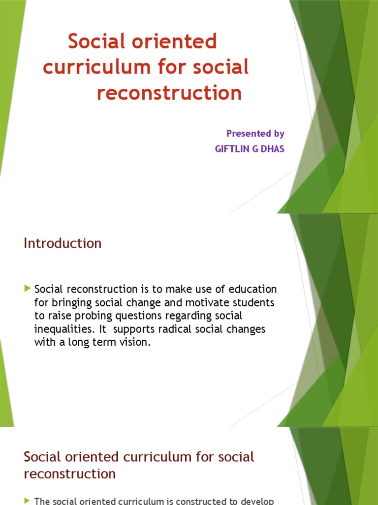 Social Oriented Curriculum For Social Reconstruction | PDF | Curriculum ...