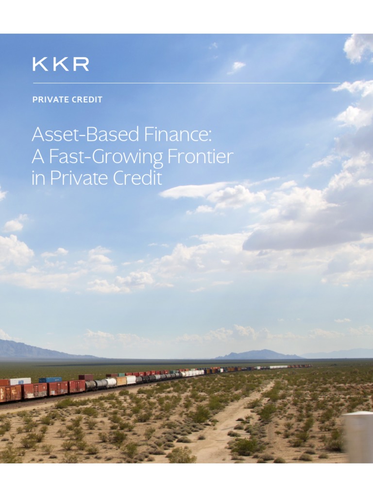 Asset Based Finance A Fast Growing Frontier in Private Credit | PDF ...