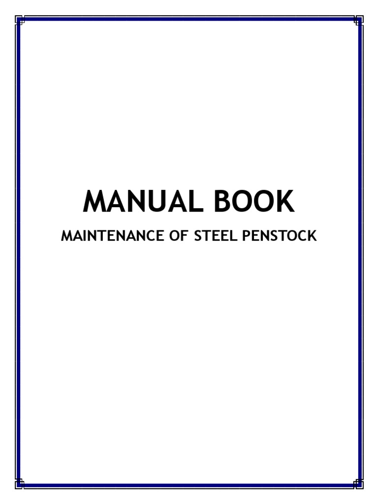 Manual Book Maintenance of Steel Penstock | PDF | Pengelolaan Keuangan ...