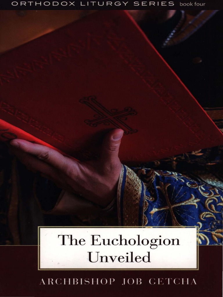 Getcha - The Euchologion Unveiled (2021) | PDF | Baptism | Sacraments