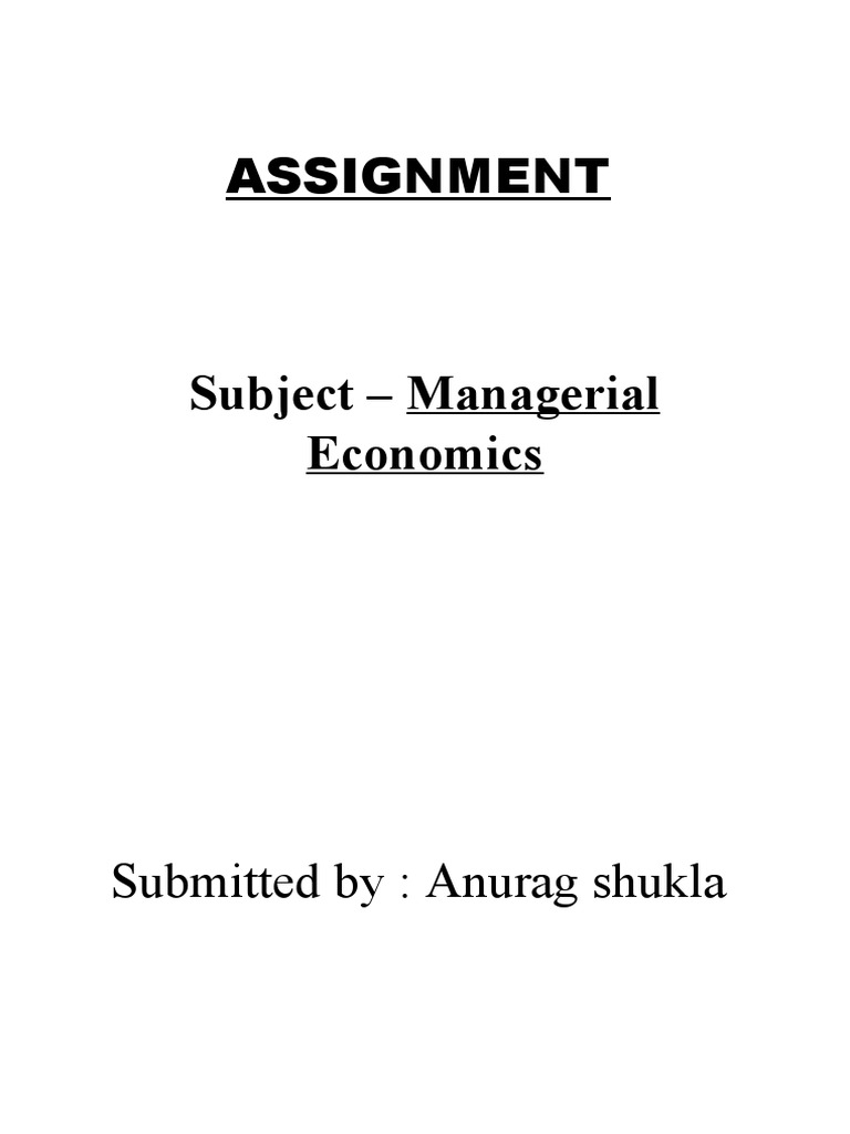 Assignment 2 (MANAGERIAL ECONOMICS) | PDF | Utility | Demand