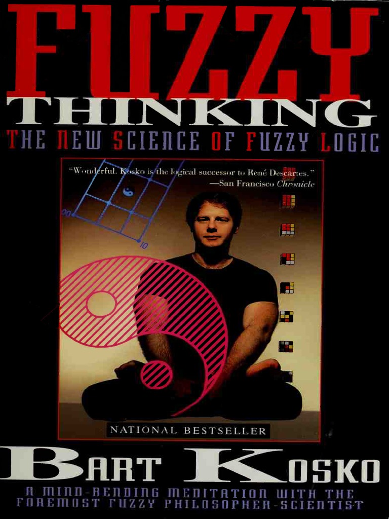 Fuzzy Thinking The New Science of Fuzzy Logic | PDF | Fuzzy Logic | Truth