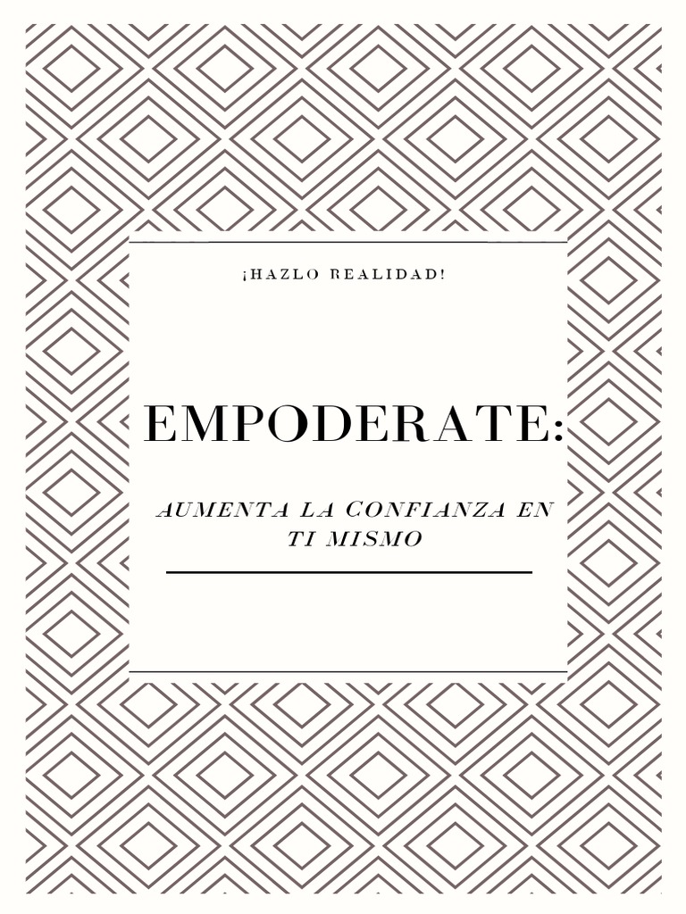 Empoderate Aumenta La Confianza en Ti Mismo | PDF | Autoestima | Mente