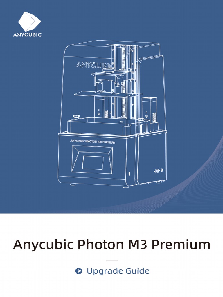 Anycubic Photon M3 Premium Firmware Upgrade guide-EN-V0.0.3 | PDF