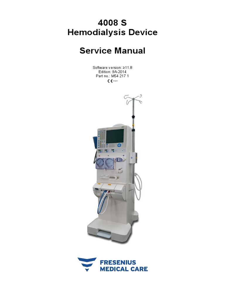 4008 S Hemodialysis Device Service Manual: Software Version: 11.8 ...