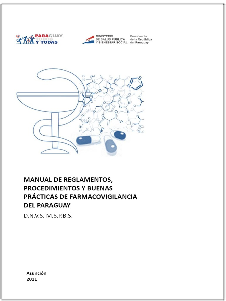 2011-MANUAL DE REGLAMENTOS, PROCEDIMIENTOS Y BUENAS PRÁCTICAS DE FARMACOVIGILANCIA DEL PARAGUAY ...