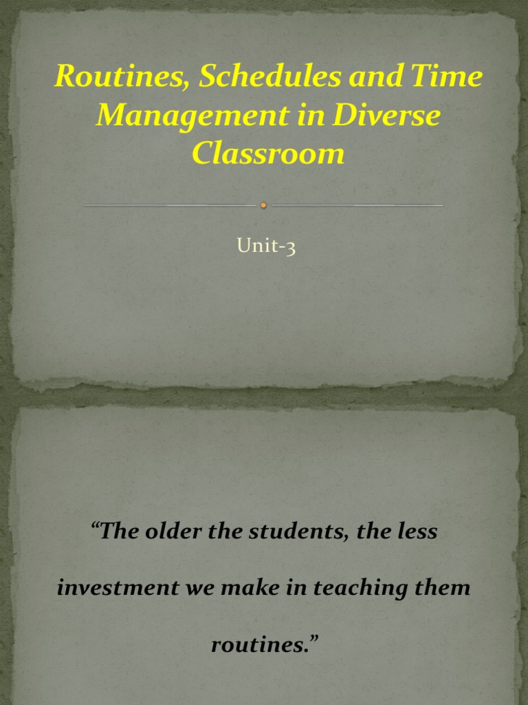 Unit-3 Routines, Schedules and Time Management in Diverse Classroom ...