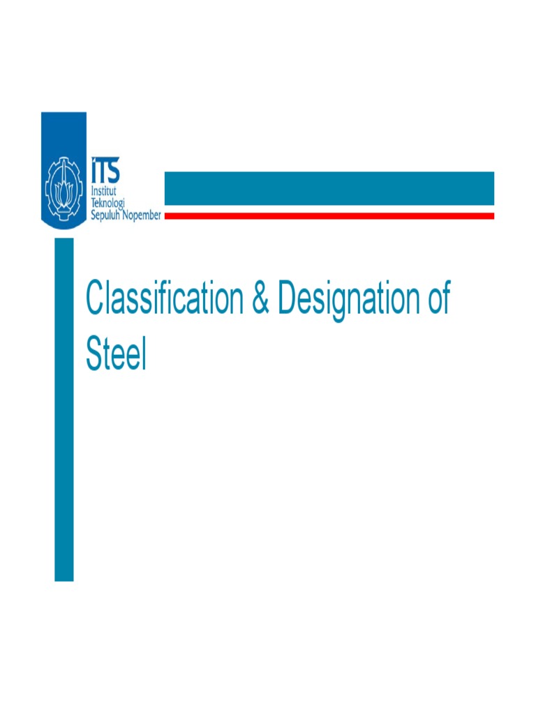 5-Classification & Designation of Steel | PDF | Steel | Alloy