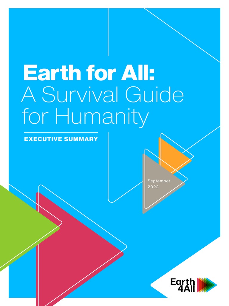 Earth For All: A Survival Guide For Humanity - EXECUTIVE SUMMARY | PDF ...