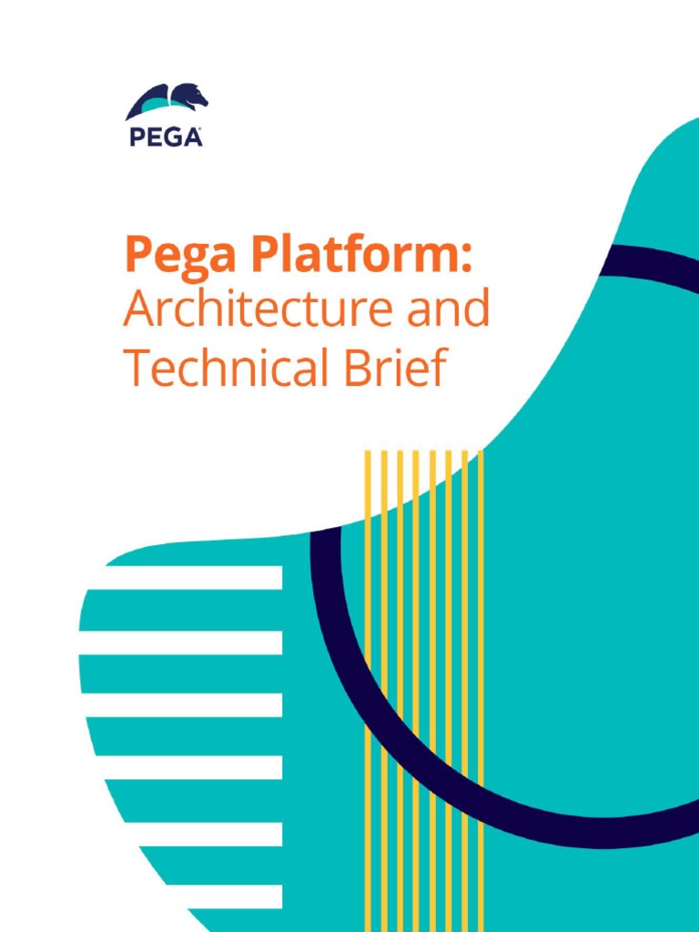 Pega Platform - Architecture and Technical Brief - 0 | PDF | Cloud ...