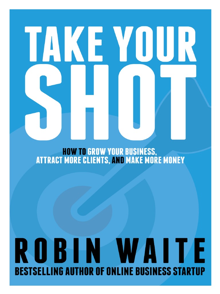 Take Your Shot by Robin Waite | PDF