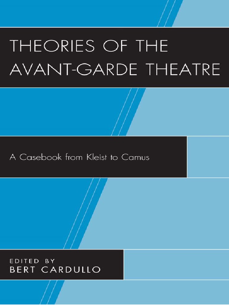 Cardullo Bert - Theories of The Avant-Garde Theatre - A Casebook From ...