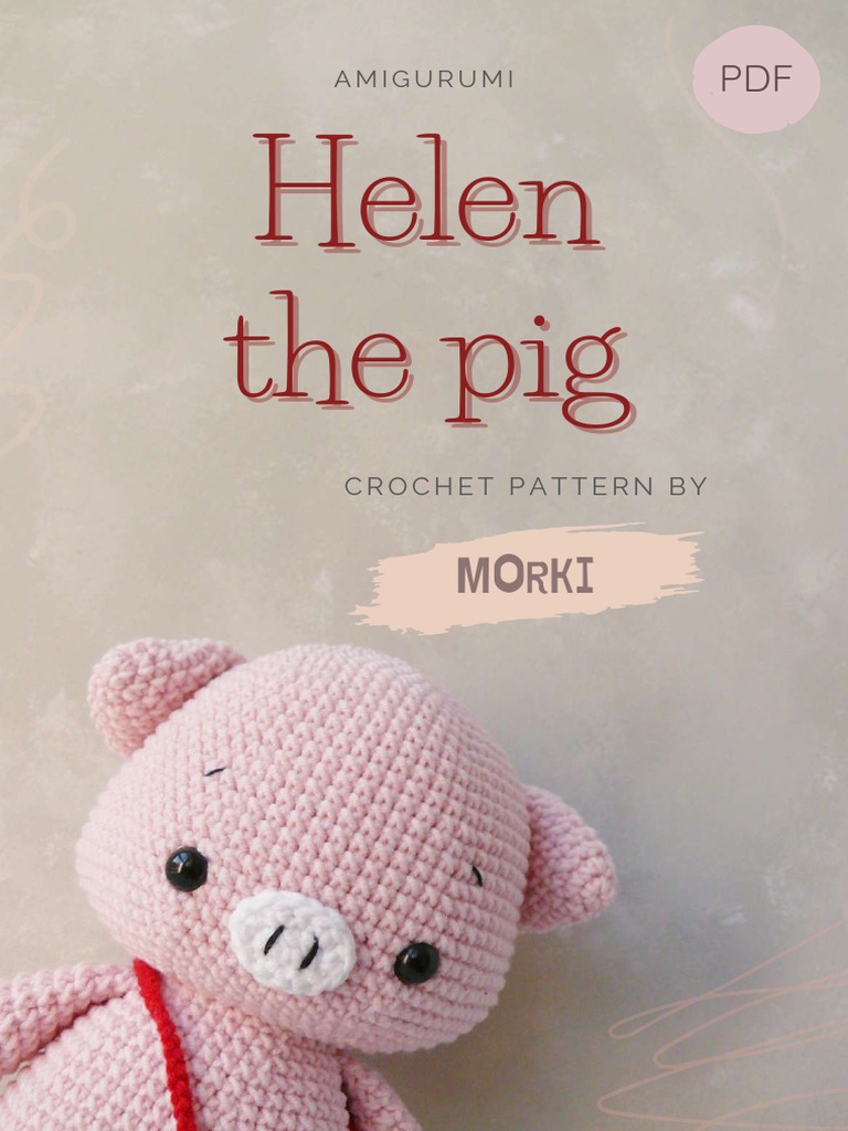 Crochet Pig Helen PDF Amigurumi Free Pattern | PDF | Crochet | Amigurumi