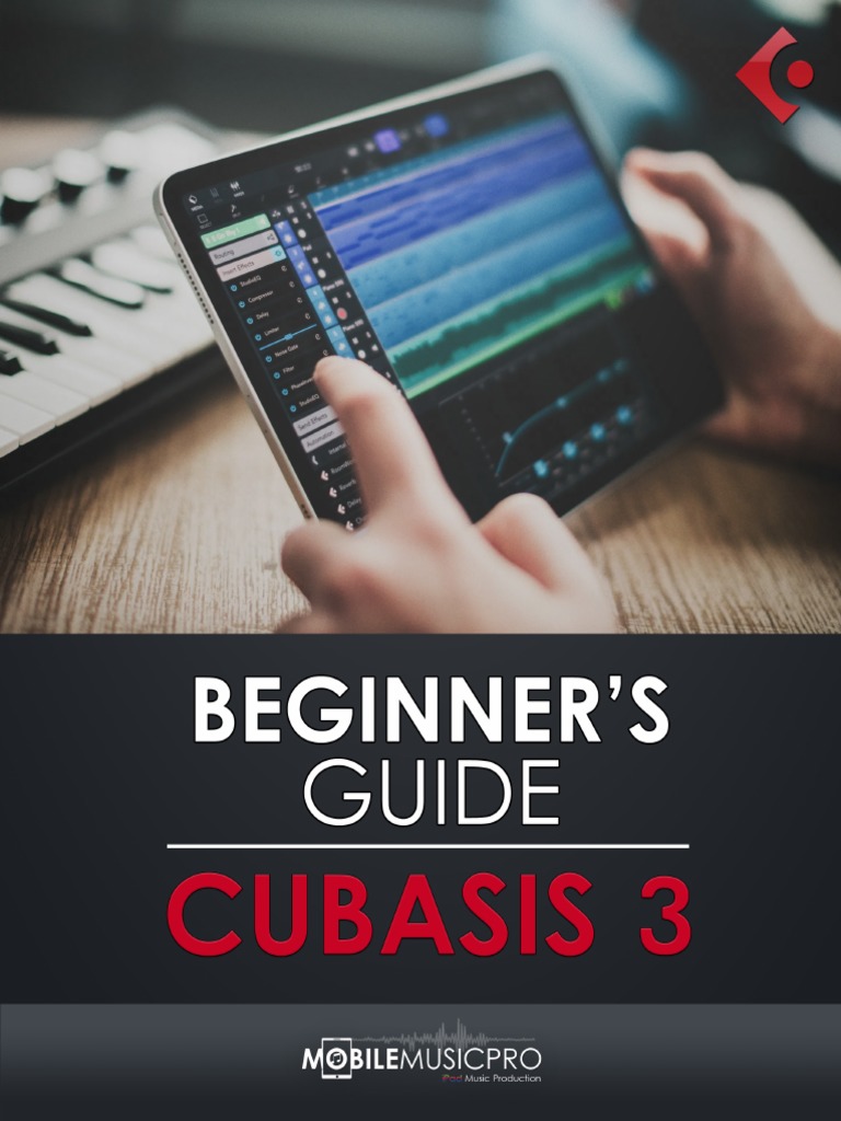 Cubasis 3 Beginners Guide - Mobile Music Pro | PDF | Synthesizer | Audio Engineering