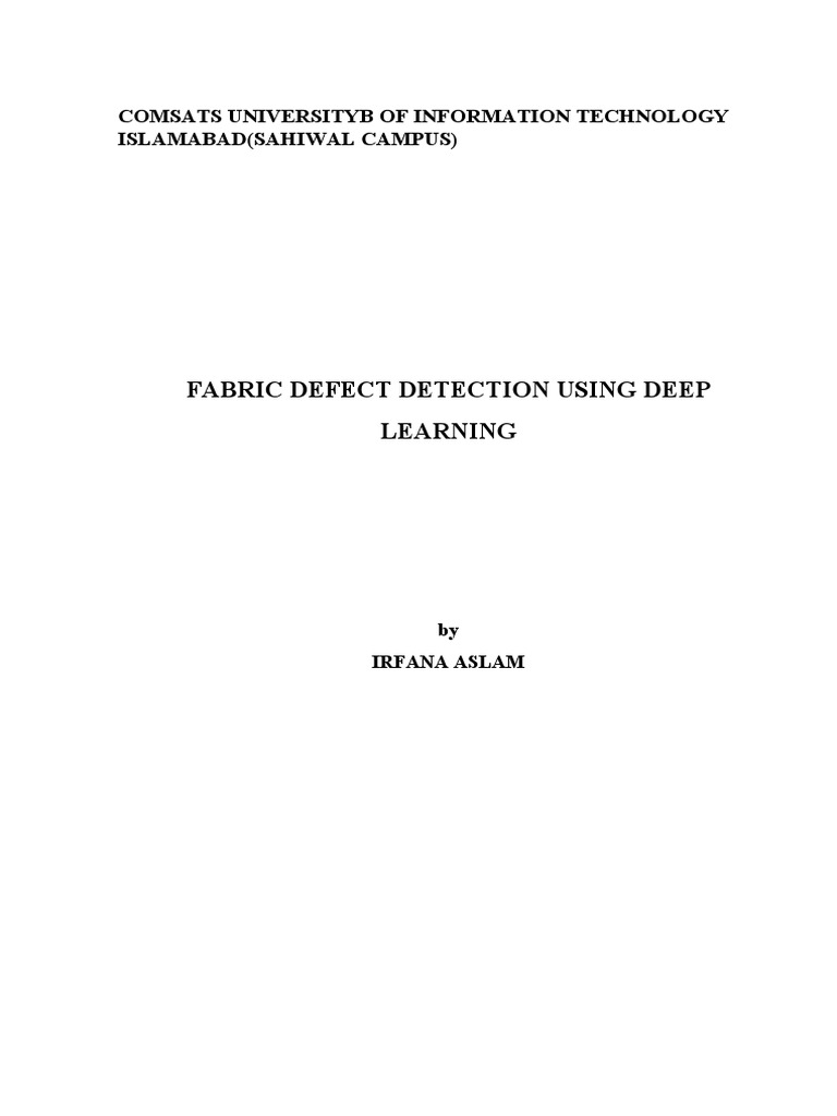 Fabric Defect Detection Using Deep Learning: Comsats Universityb of Information Technology ...