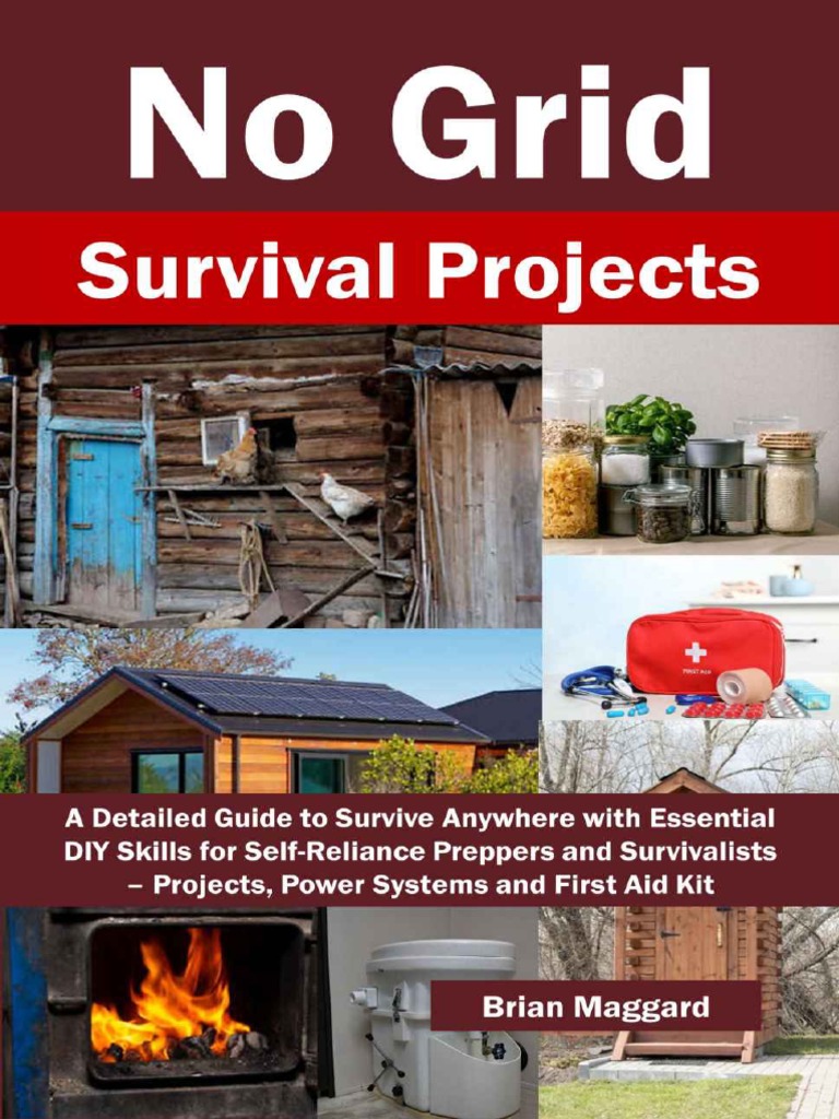 No Grid Survival Projects - Brian Maggard | PDF | Compost | Off The Grid