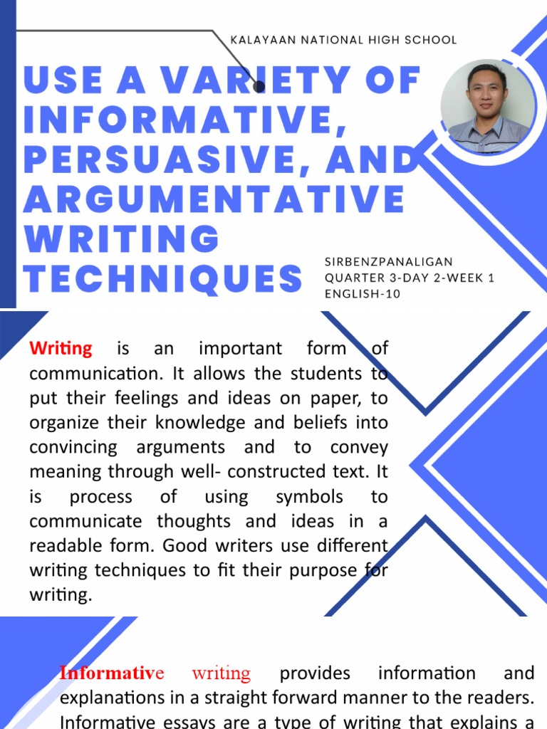 Use A Variety Of Informative Persuasive And Argumentative Writing