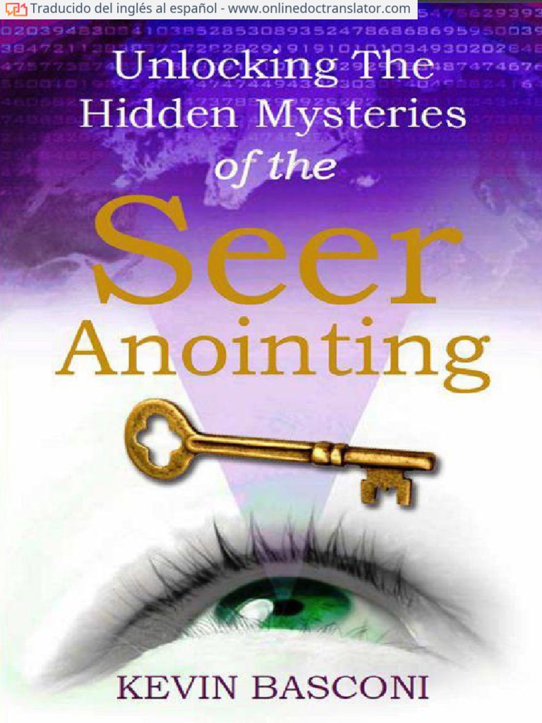 Desvelando Los Misterios Ocultos de La Unción Del Vidente Kevin Basconi ...