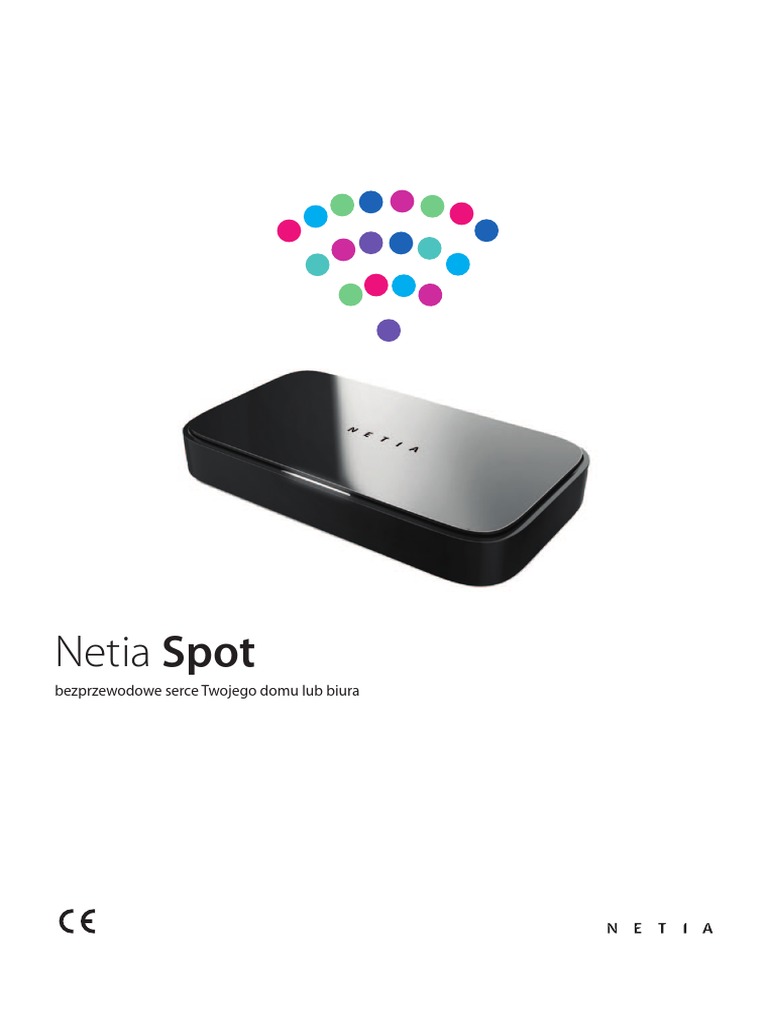 Netia Spot Bezprzewodowe Serce Twojego Domu | PDF