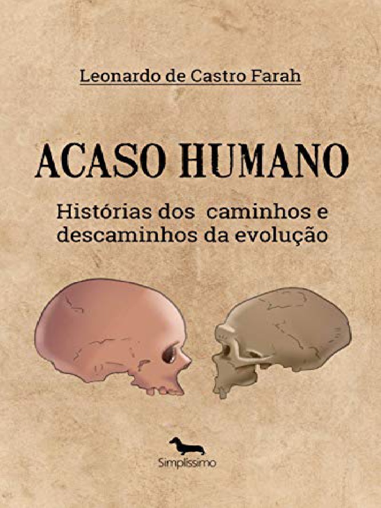 resumo-acaso-humano-historia-caminhos-descaminhos-evolucao-004a | PDF
