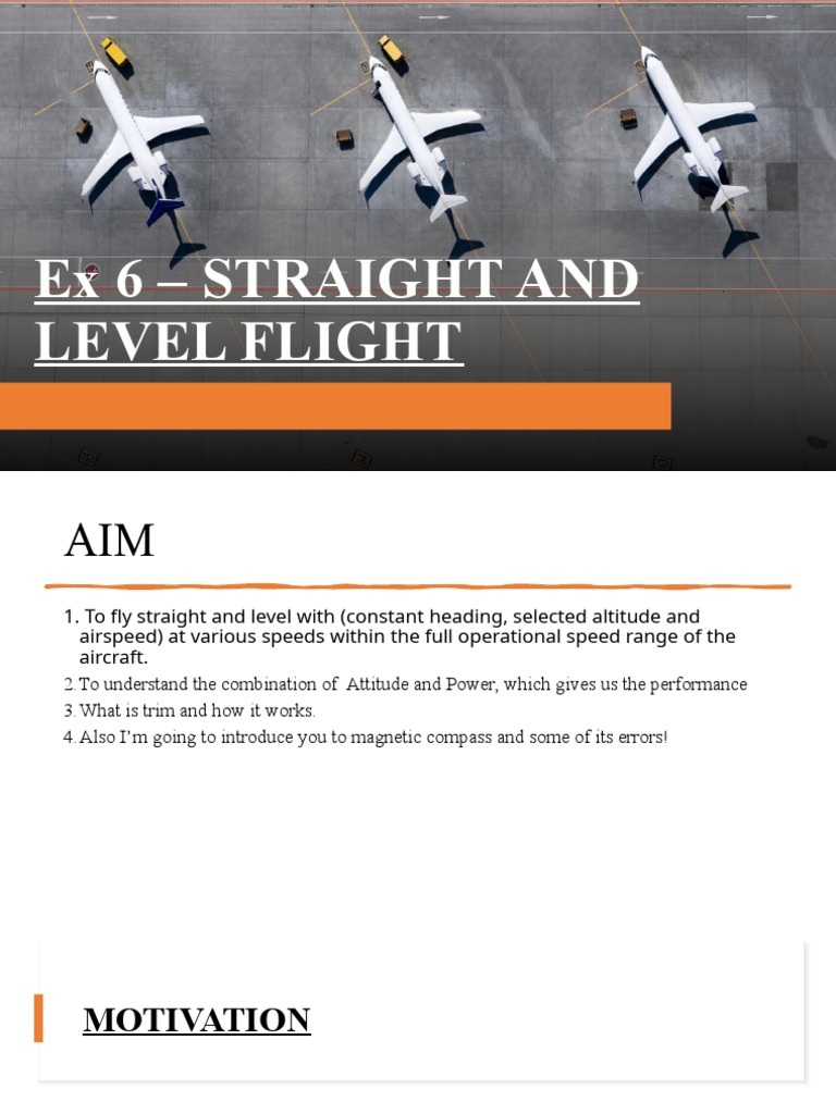 Ex 6 - Straight and Level Flight | PDF | Aircraft Flight Control System ...