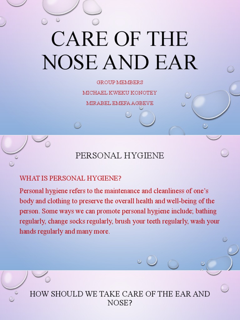 Care of The Nose and Ear | PDF | Hygiene | Health Sciences