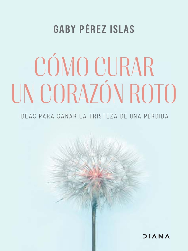 Como Curar Un Corazon Roto | PDF | Sufrimiento | Publicación