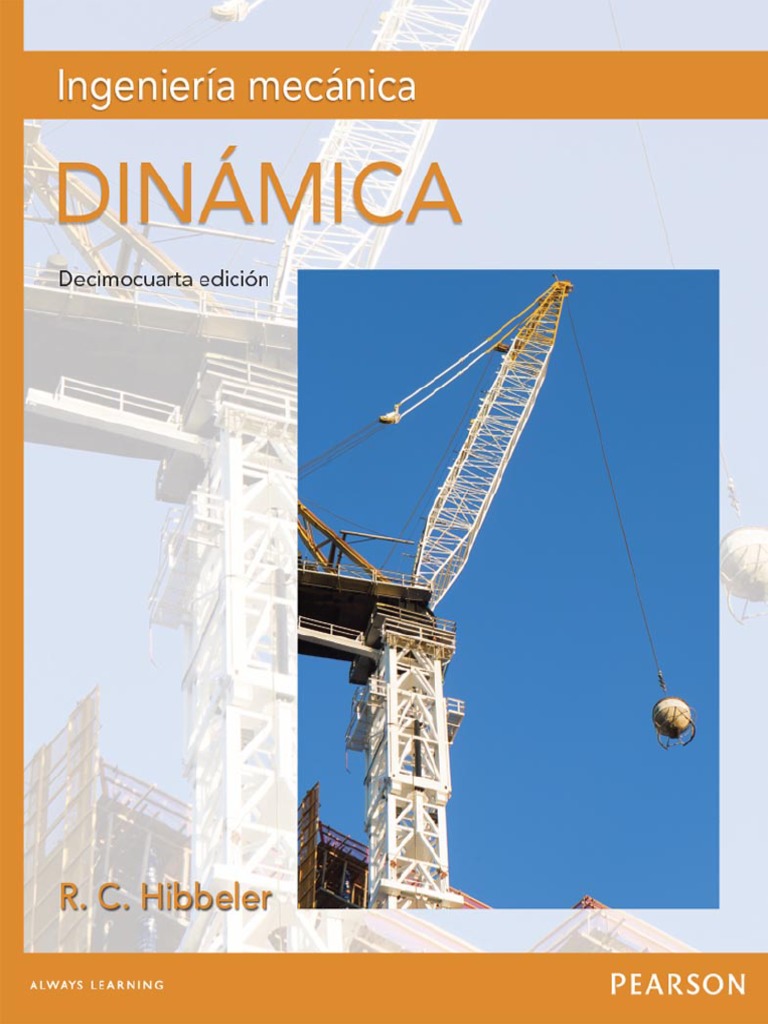 Ingeniería Mecánica Dinámica. Russell Hibbeler. Decimocuarta Edición ...