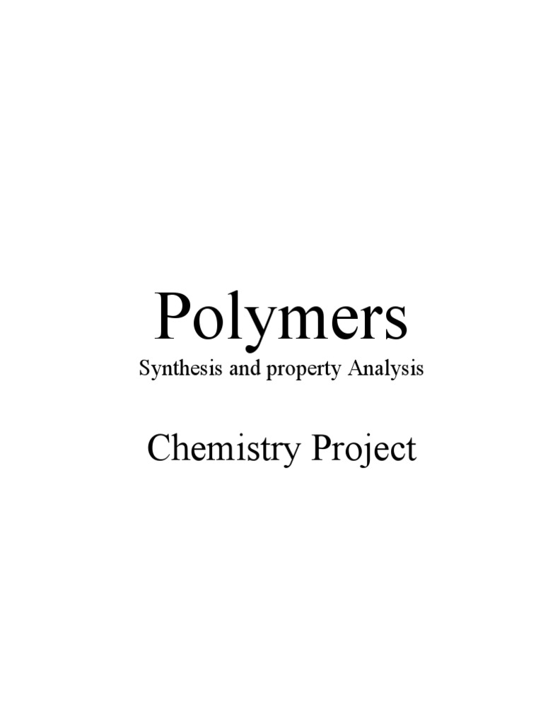 Polymers Chemistry Project | PDF | Epoxy | Polystyrene