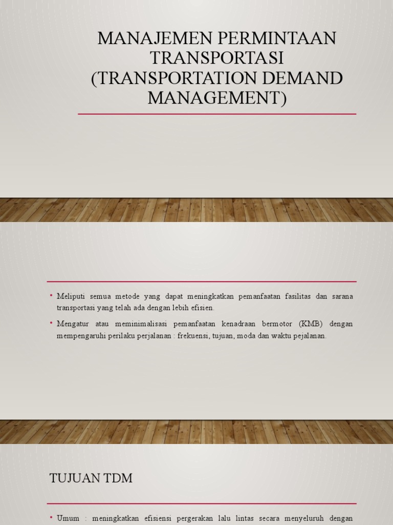Materi Manajemen Lalin (Manajemen Permintaan Transportasi (Transportation Demand Management) | PDF