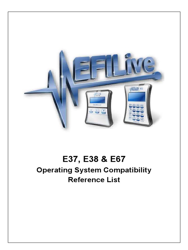 E37, E38 & E67. Operating System Compatibility Reference List ...