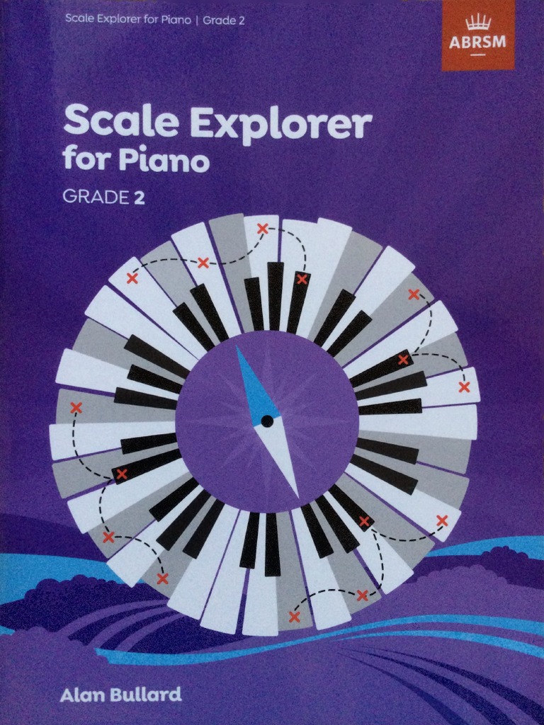 2021 Scales Explorer Grade 2 Piano | PDF