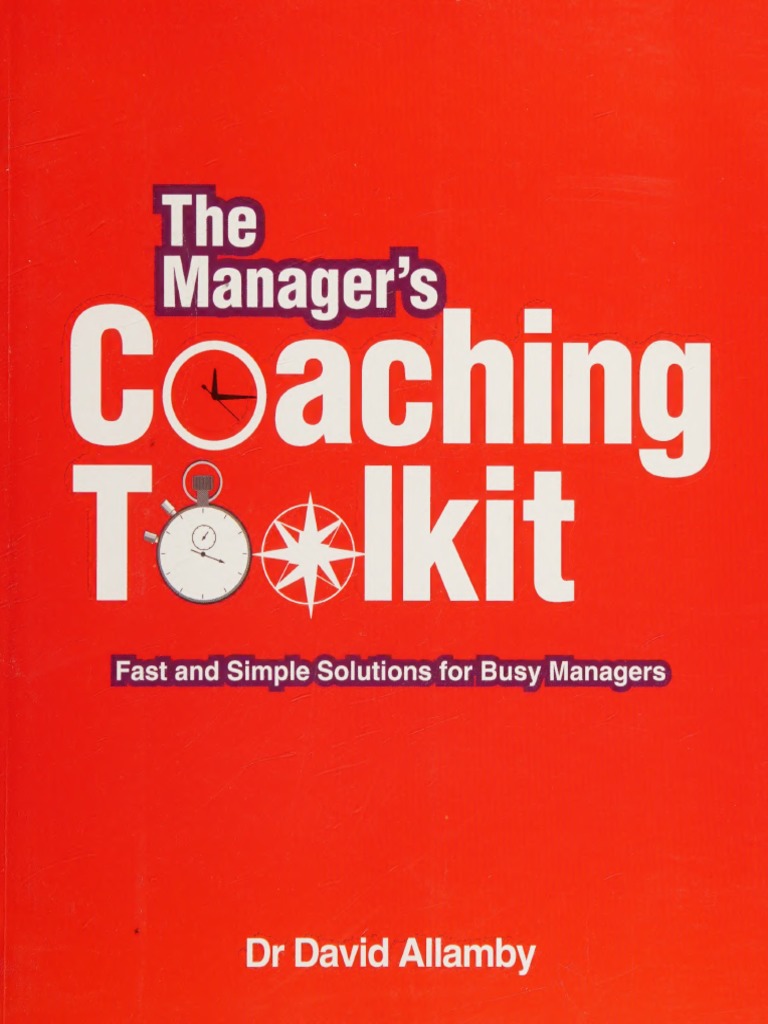 The Manager S Coaching Toolkit Fast and Simple | PDF | Learning ...