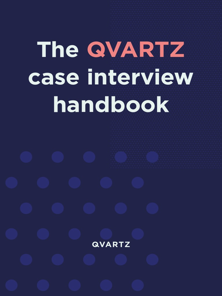 QVARTZ Case Interview Handbook FINAL Web | Download Free PDF | Market Segmentation | Marketing
