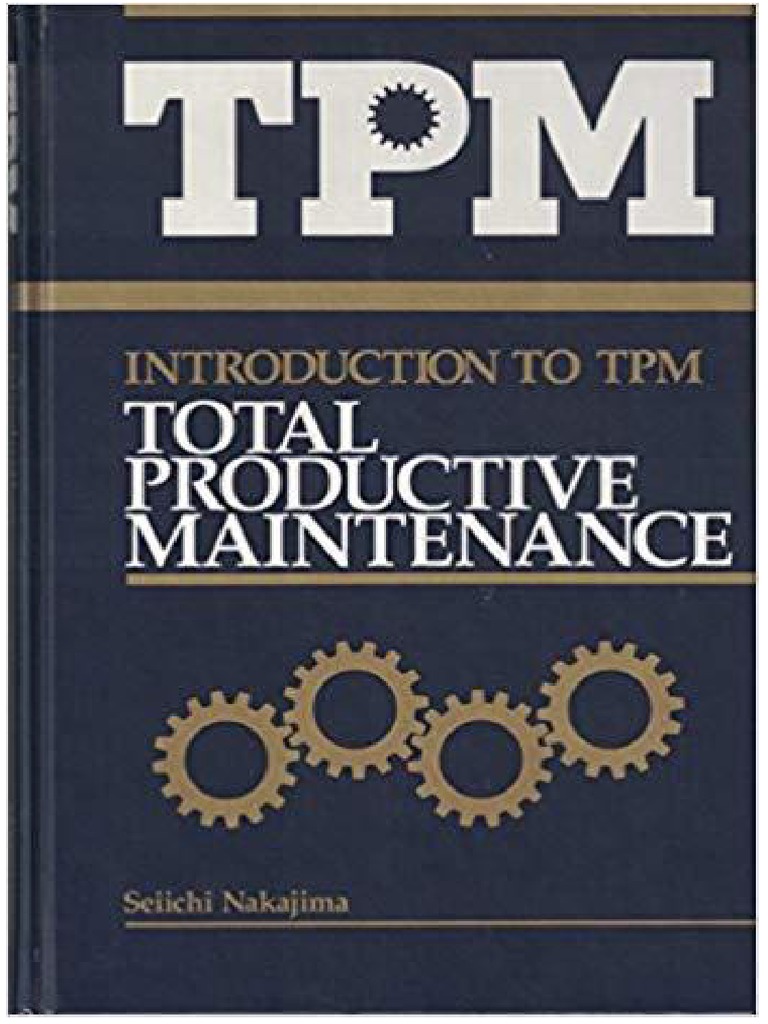 Seiichi Nakajima - Introduction To TPM (Total Productive Maintenance ...