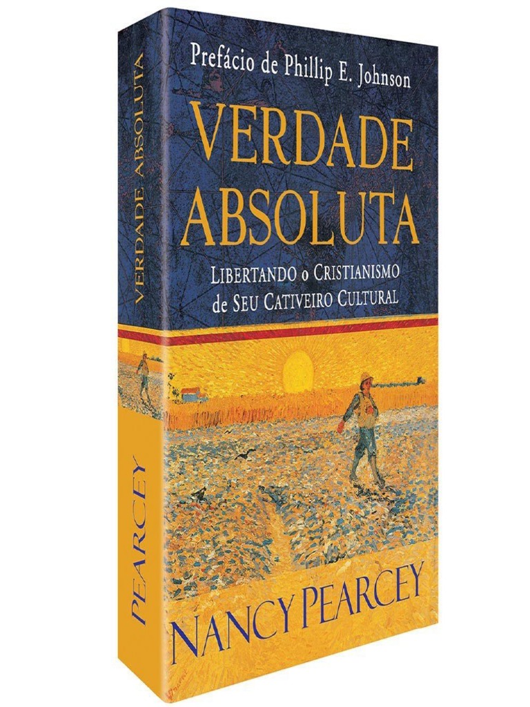 Resumo Verdade Absoluta Nancy Pearcey | PDF
