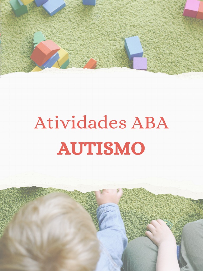 Atividades Aba Autismo | PDF | Comportamento | Espectro do autismo