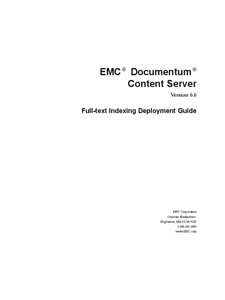 Docu10450 - Documentum Content Server 6.6 Full Text Indexing Deployment ... Docu10450 - Documentum Content Server 6.6 Full Text Indexing Deployment ...