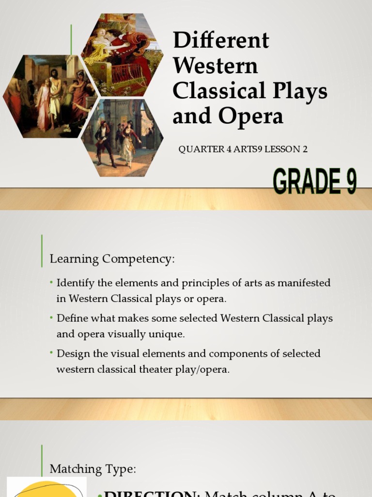Q4-PPT-Arts9 - Lesson 2 (Different Western Classical Plays and Opera ...