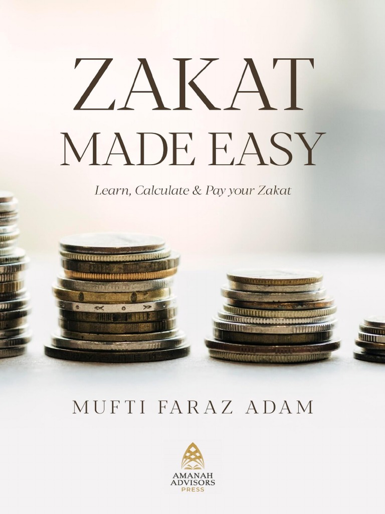 Zakat Made Easy - Mufti Faraz Adam | PDF | Islamic Ethics | Islamic ...