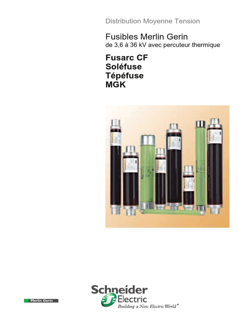 Fusibles Merlin Gerin de 3,6 à 36 kV avec percuteur thermique Fusarc CF ...