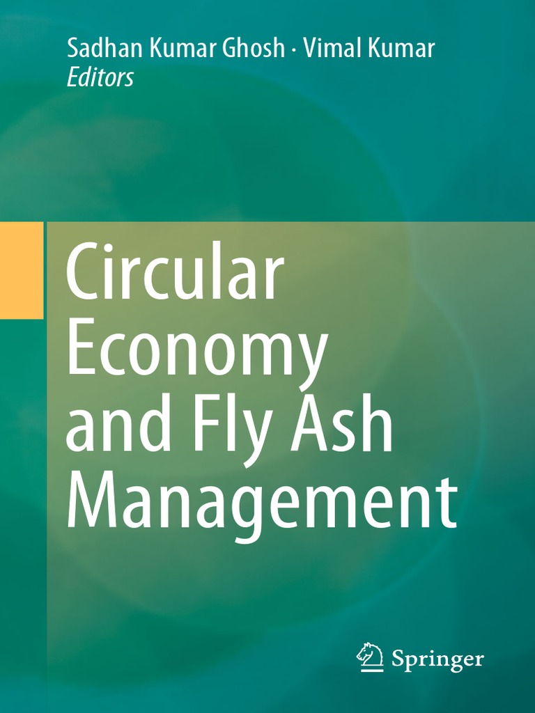 Sadhan Kumar Ghosh, Vimal Kumar - Circular Economy and Fly Ash ...